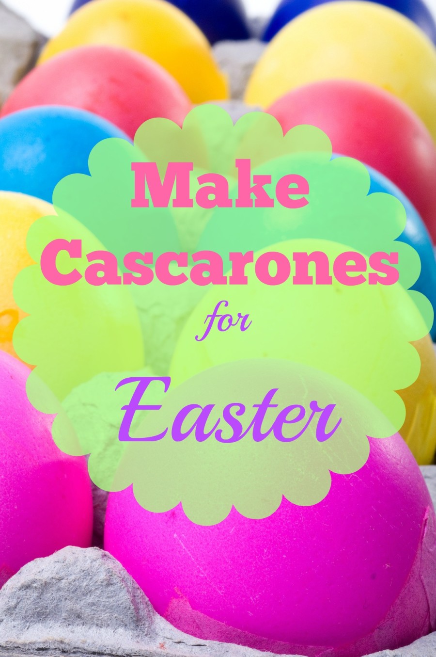 Cascarones for Easter
