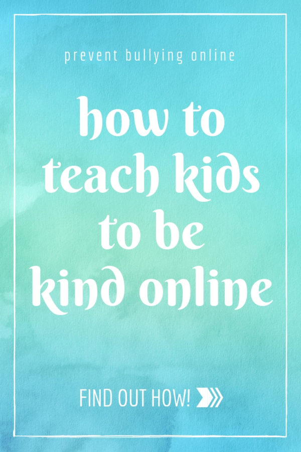 Teaching Your Kids To Be Kind Online